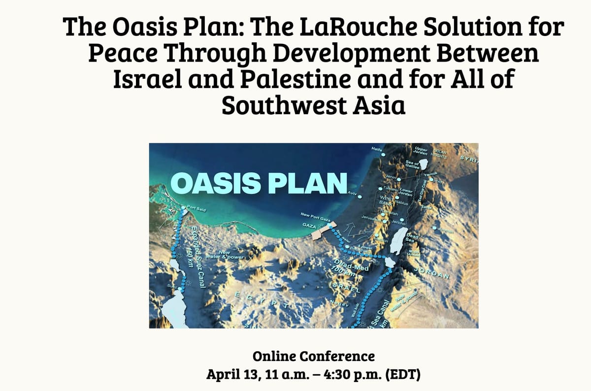 Schiller Institute Issues Invitation for ‘Oasis Plan’ International ...
